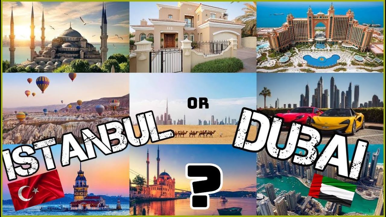 WHICH CITY IS BETTER TO LIVE IN?? ISTANBUL or DUBAI (Life in Istanbul ...