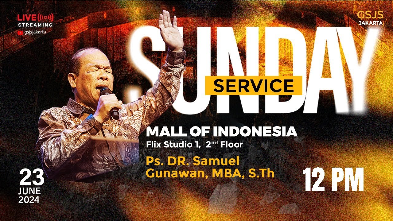 Ibadah Online GSJS Jakarta w/ Ps. DR. Samuel Gunawan, MBA, S.Th (12.00 ...