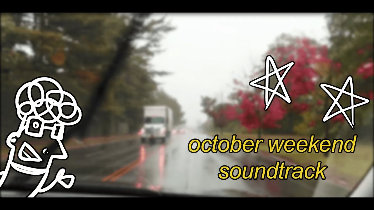 october weekend soundtrack - YouTube