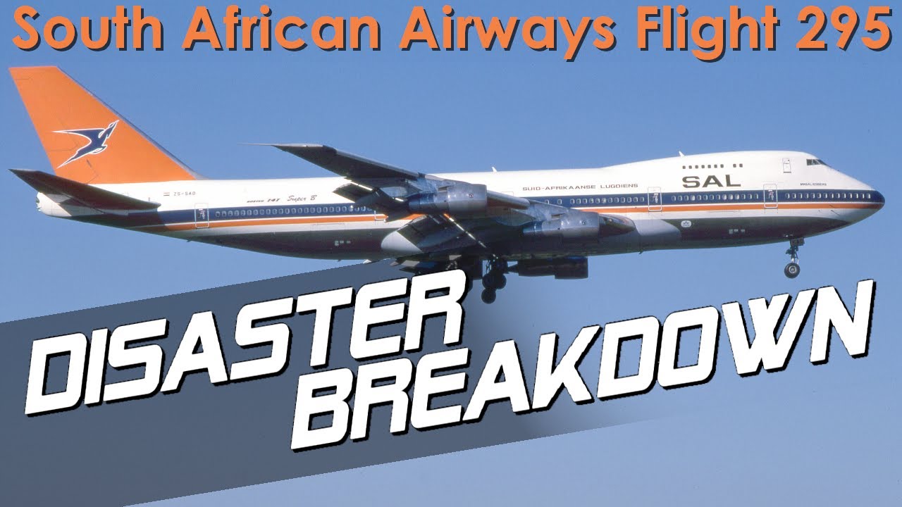 The Cargo Conspiracy (South African Airways Flight 295) - DISASTER ...
