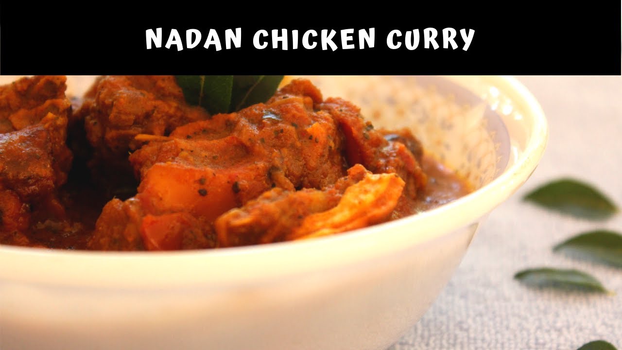 Nadan chicken curry | Mother's recipe - YouTube