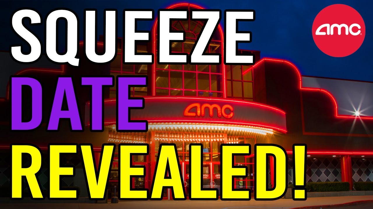AMC + GME SQUEEZE DATE JUST REVEALED - AMC Stock Short Squeeze Update ...