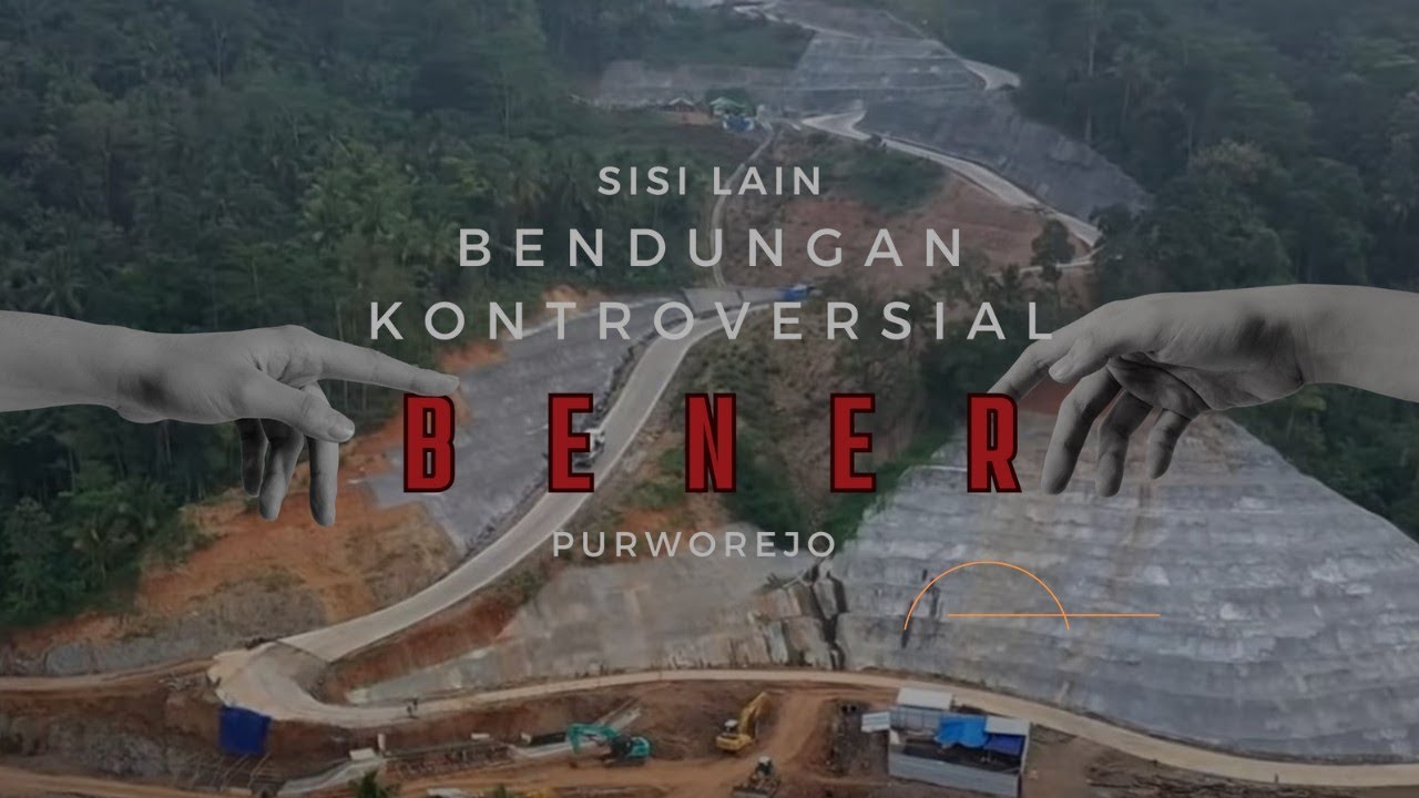 Bendungan bener : Pro kontra pembebasan lahan warga wadas - YouTube