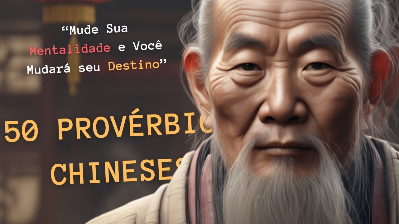 COMO TER SUCESSO NA VIDA: 50 Dicas de SABEDORIA dos PROVÉRBIOS CHINESES ...