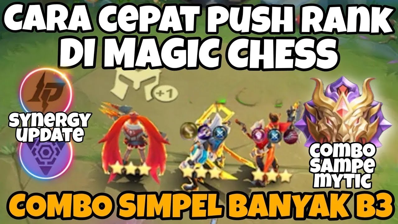 CARA CEPAT PUSH RANK KE MYTIC DI MAGIC CHESS TERBARU ! COMBO SIMPLE ...