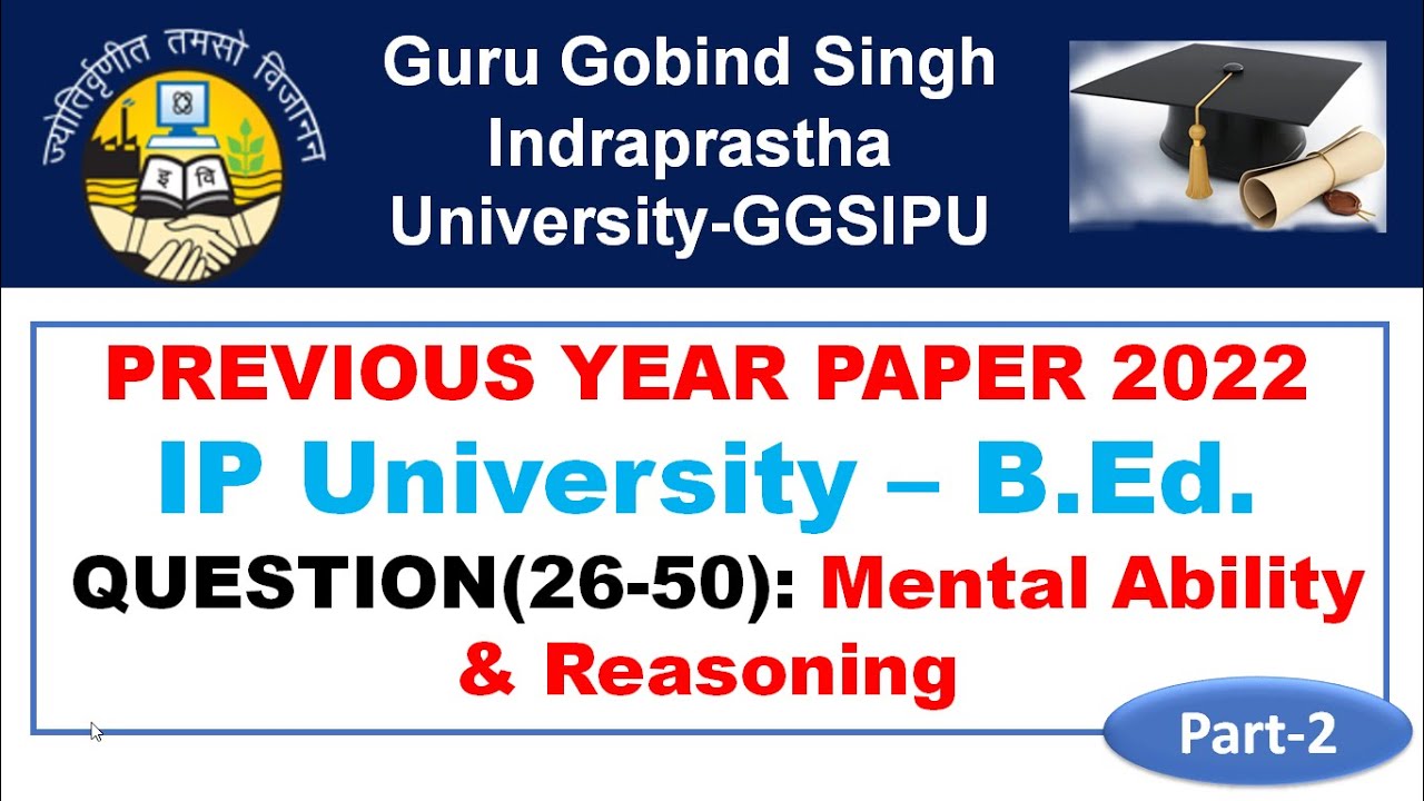 IP B.Ed. Previous Year Paper 2022 || IPU B.Ed. Solved Previous Year ...