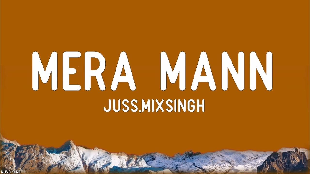 Mera Mann (Slow & Reverb) | Juss | MixSingh | Music Suno - YouTube