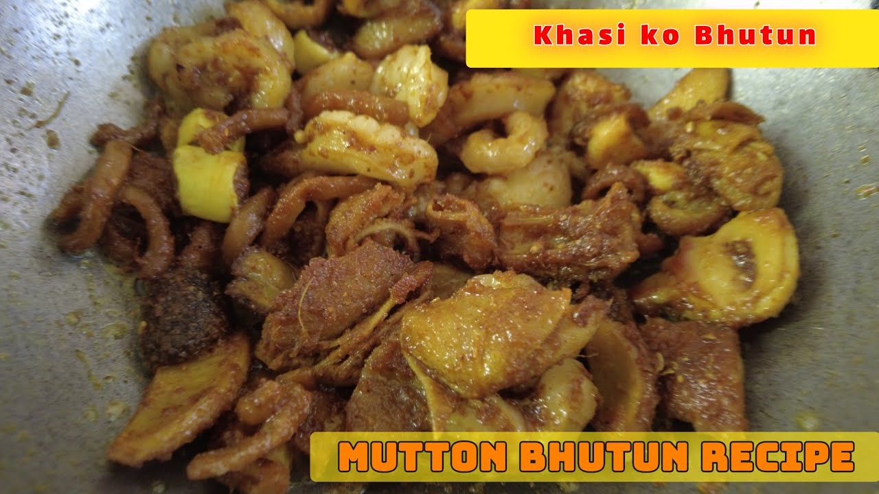 खसीको भुटन | Khasi Ko Bhutun | Mutton Bhutun / Bhutan | (Nepali Style ...