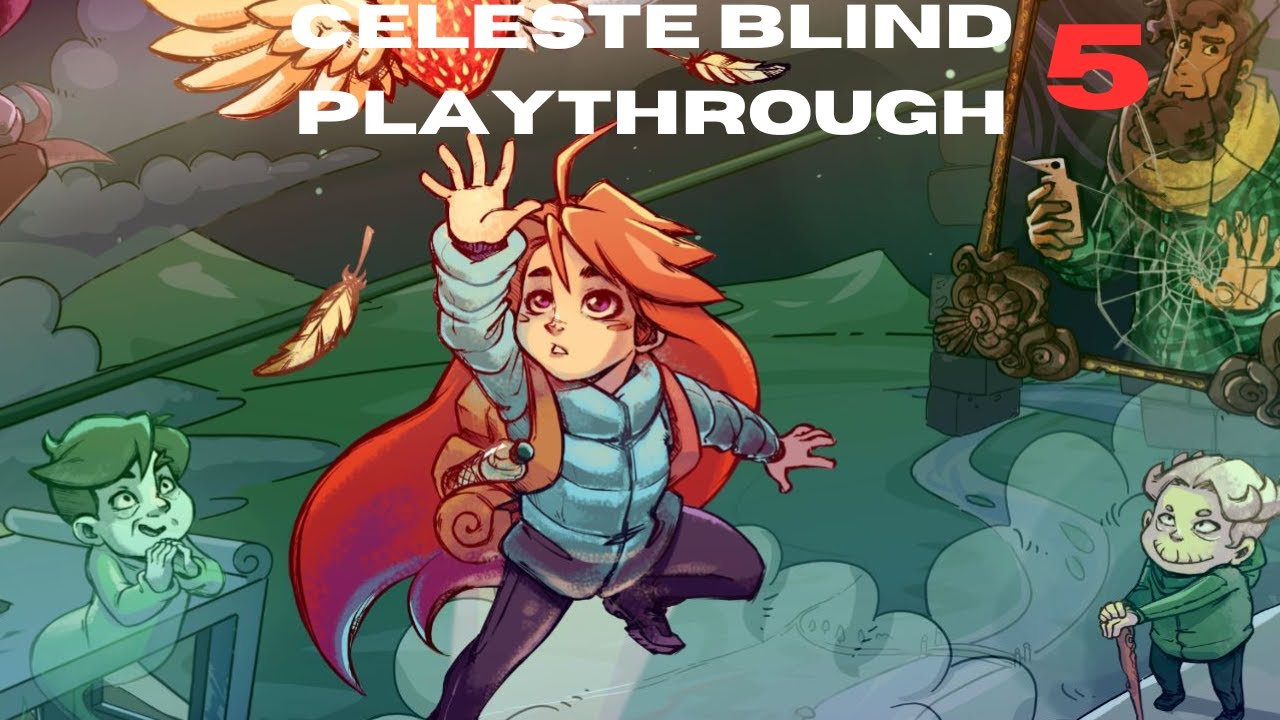 Celeste Blind Playthrough Part 5: Core of Celeste [Finale] - YouTube
