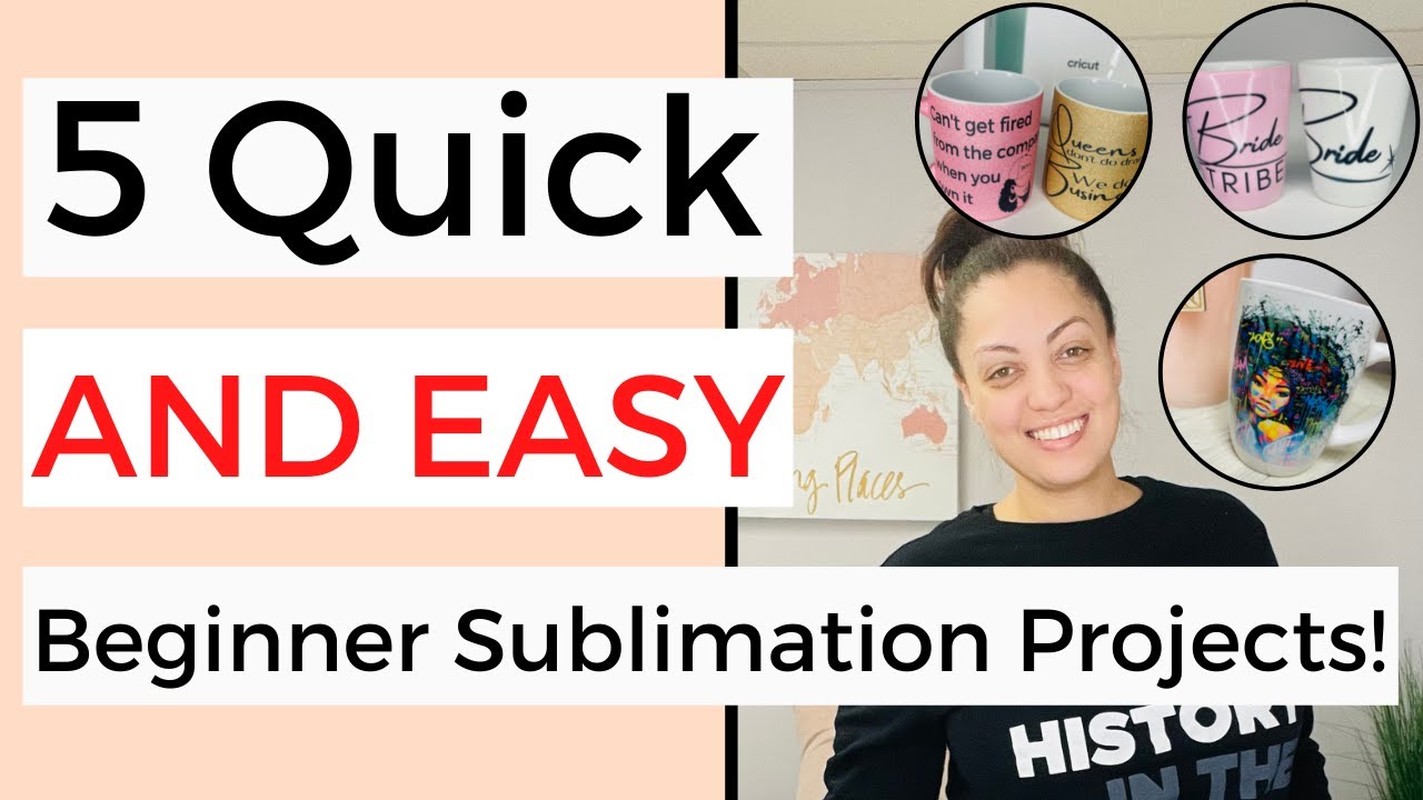 SUBLIMATION TUTORIAL: 5 QUICK and EASY Sublimation Projects for ...