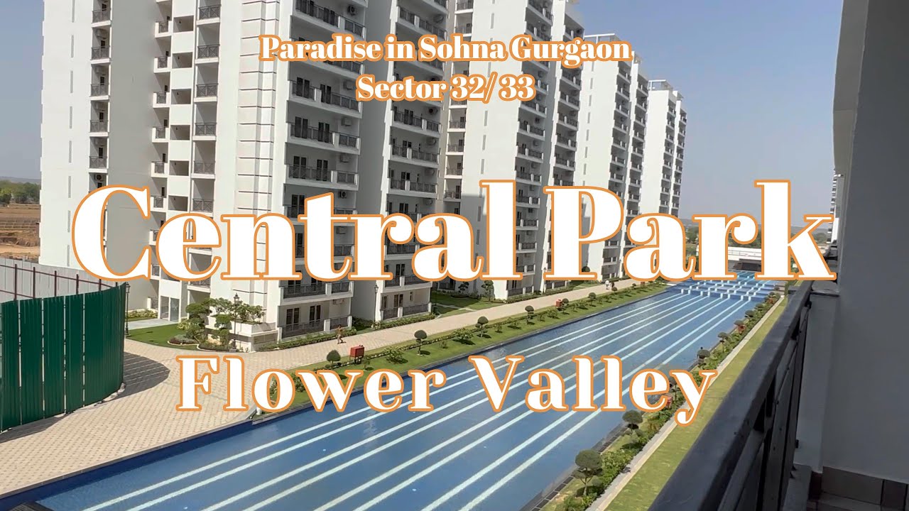 Central Park Flower Valley Gurgaon Paradise in the Lap of Nature ...