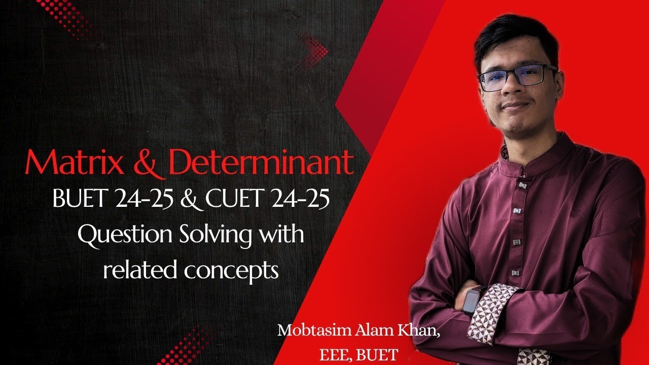 High-Math 1st paper।।Matrix & Determinant BUET'24-25 & CUET'24-25 ...
