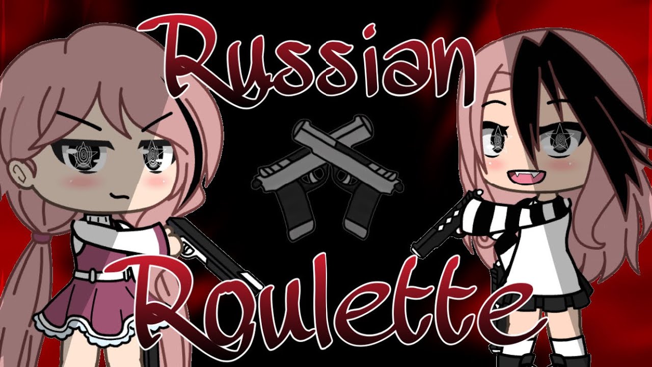•Russian Roulette• Gachalife GLMV - YouTube
