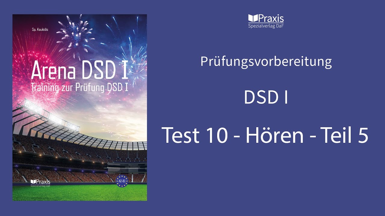 Arena DSD I | Test 10, Hören, Teil 5 | Prüfungsvorbereitung DSD I - YouTube