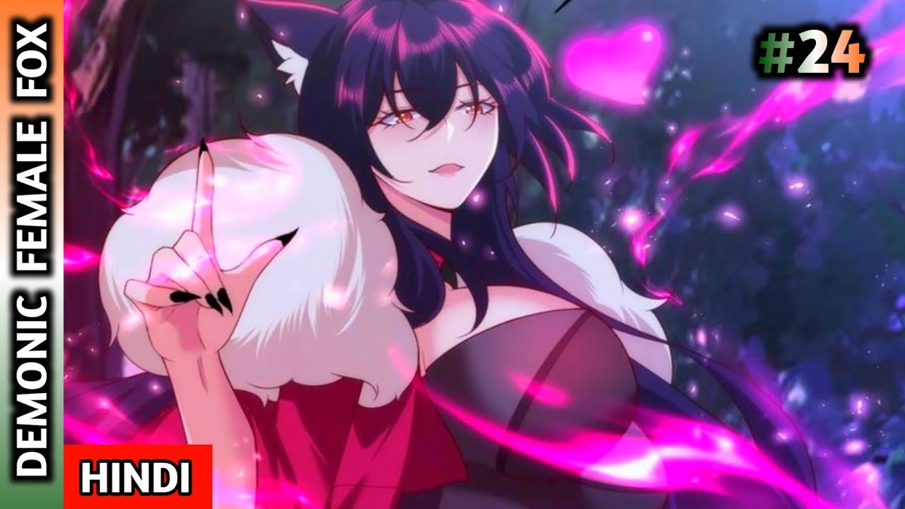 I Contract Female Demonic Fox (2024) Episode 24 || Explained in Hindi - YouTube