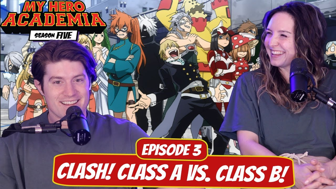CLASS A VS CLASS B! | My Hero Academia Season 5 Reaction | Ep 5x3 “Clash! Class A Vs. Class B ...