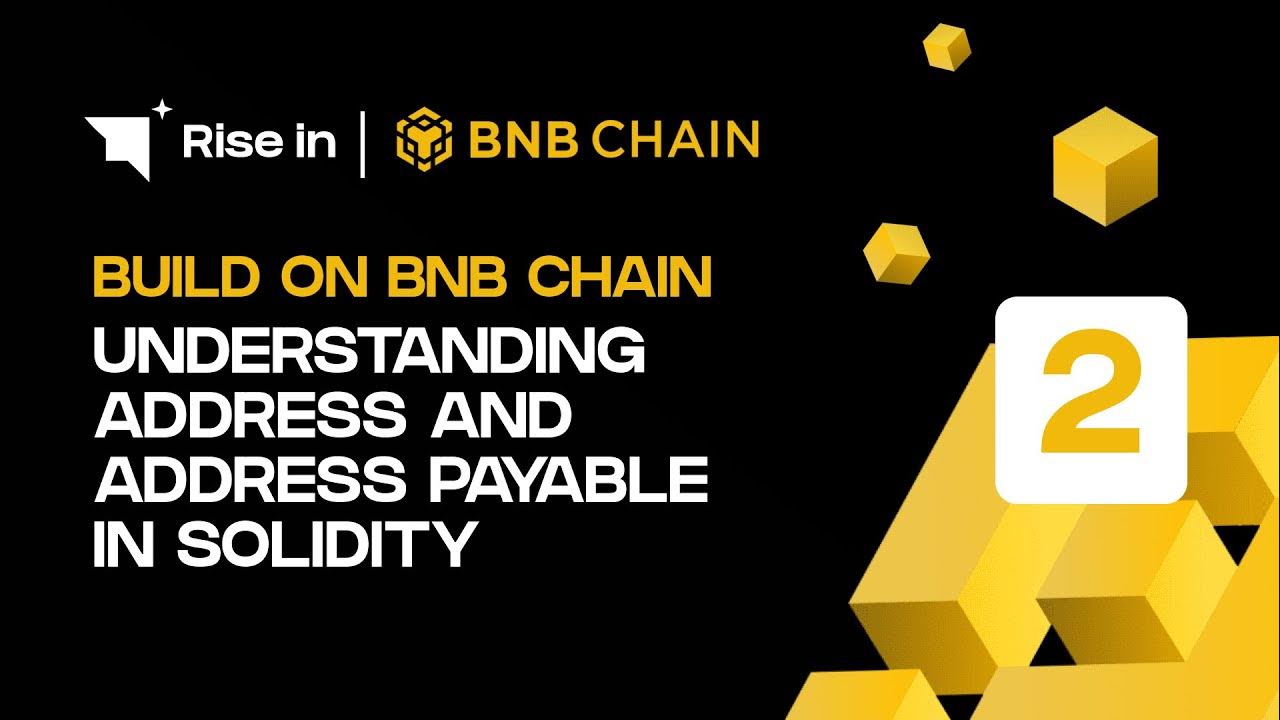 Build on BNB Chain 2 | Understanding Address and Address Payable in Solidity - YouTube