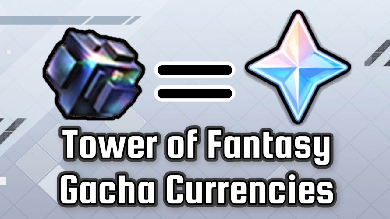 Explaining Tower of Fantasy gacha currencies using Genshin Impact terms ...