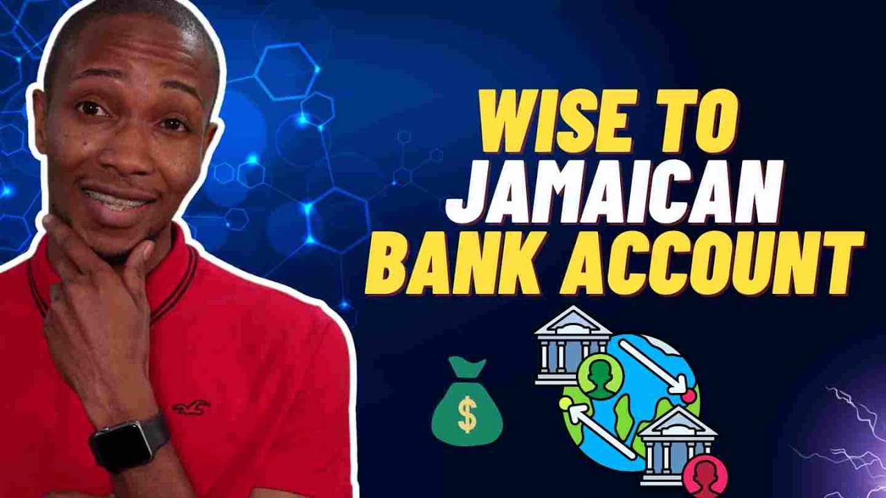 How to withdraw from Wise to Jamaica Bank Account - YouTube