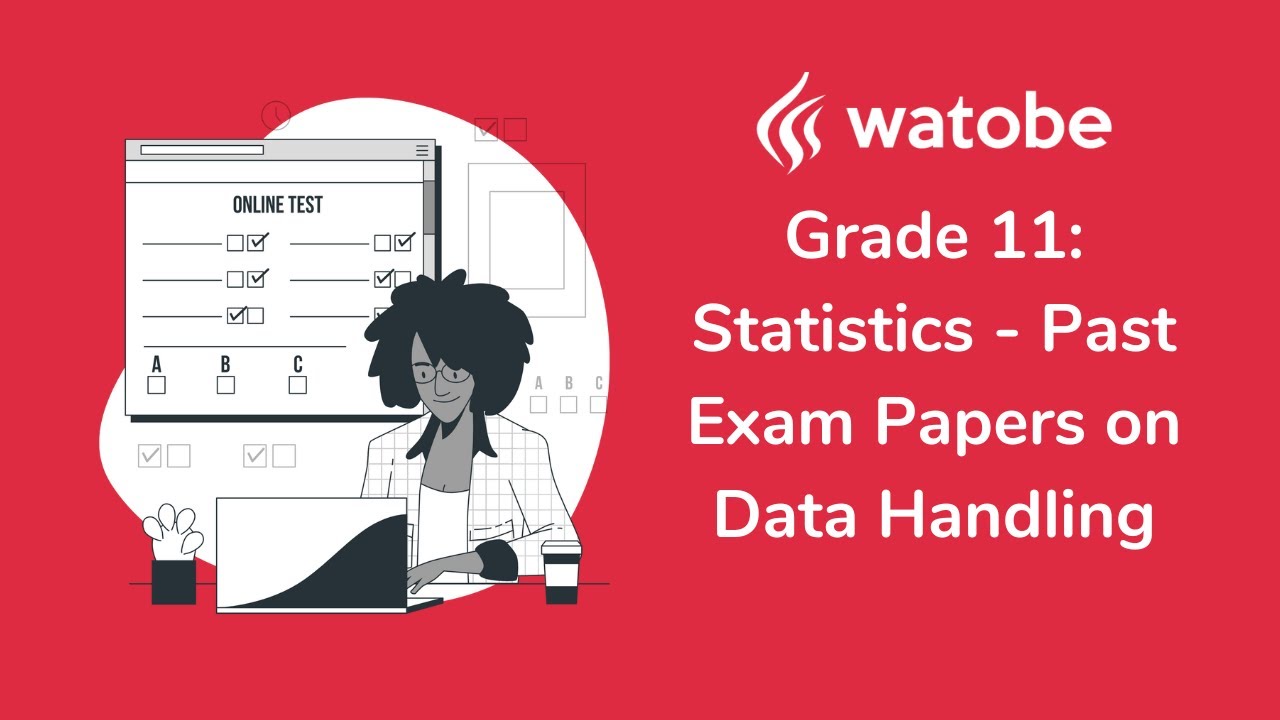 Grade 11 - Statistics (past exam papers on data handling) - YouTube