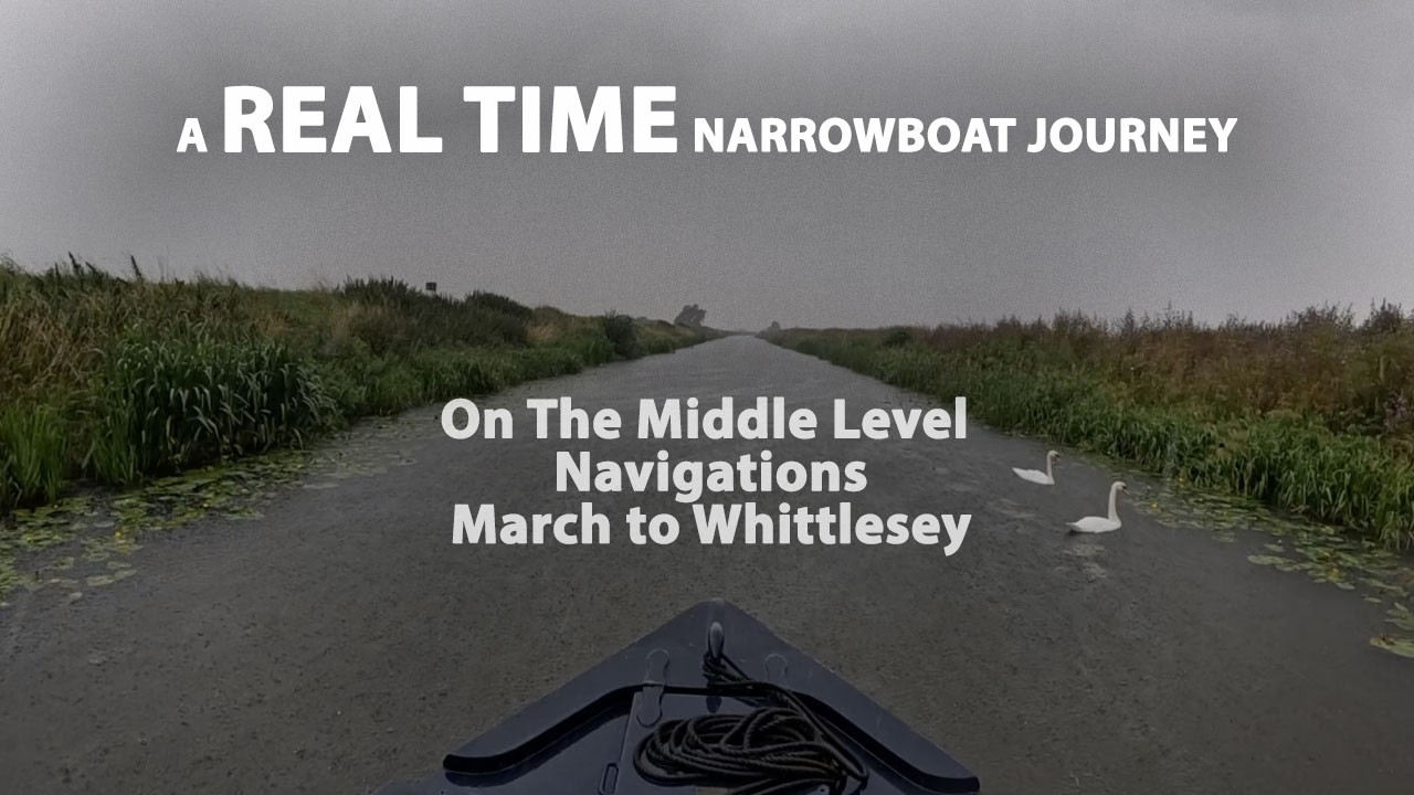 E3.1 || A Real Time Narrowboat Journey from March to Whittlesea on the ...