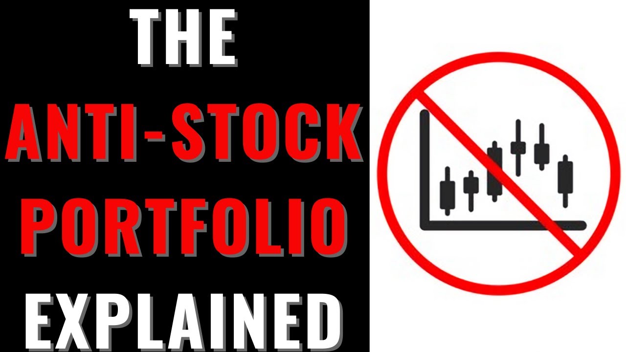 The Anti-Stock Investing Strategy Explained | Stockless Portfolio ...