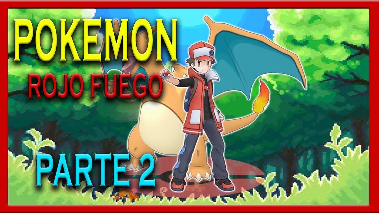 A POR MAS POKEMONS Y GIMNSASIOS! / POKEMON ROJO FUEGO - YouTube