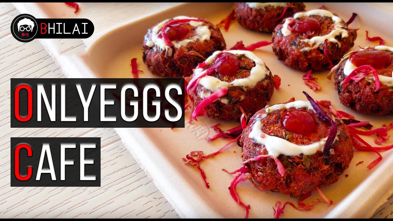 Only Eggs | A Eggetarian Cafe | 75+ Dishes of Egg | Bhilai street food ...