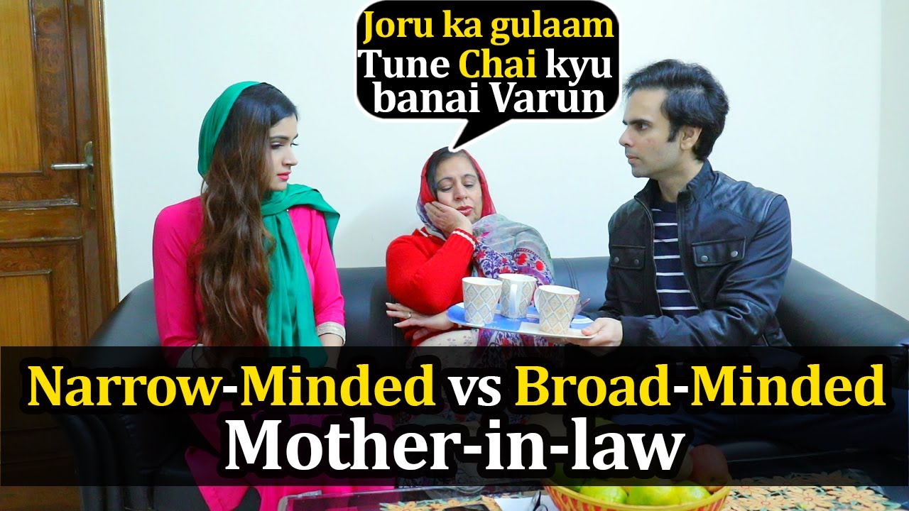 Narrow-Minded Vs Broad-Minded Mother-in-Law - YouTube