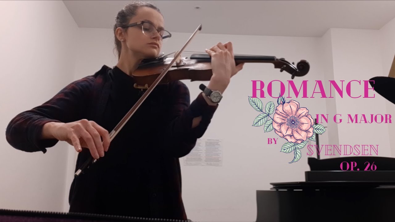 Johan Svendsen: Romance (Romanze) in G Op. 26 | student violinist - YouTube
