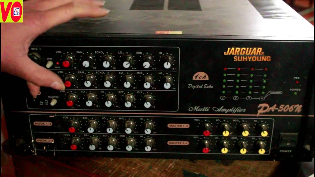 Ampli jarguar da-506n Hướng dẫn chỉnh âm thanh chất lượng Karaoke 2016 ...