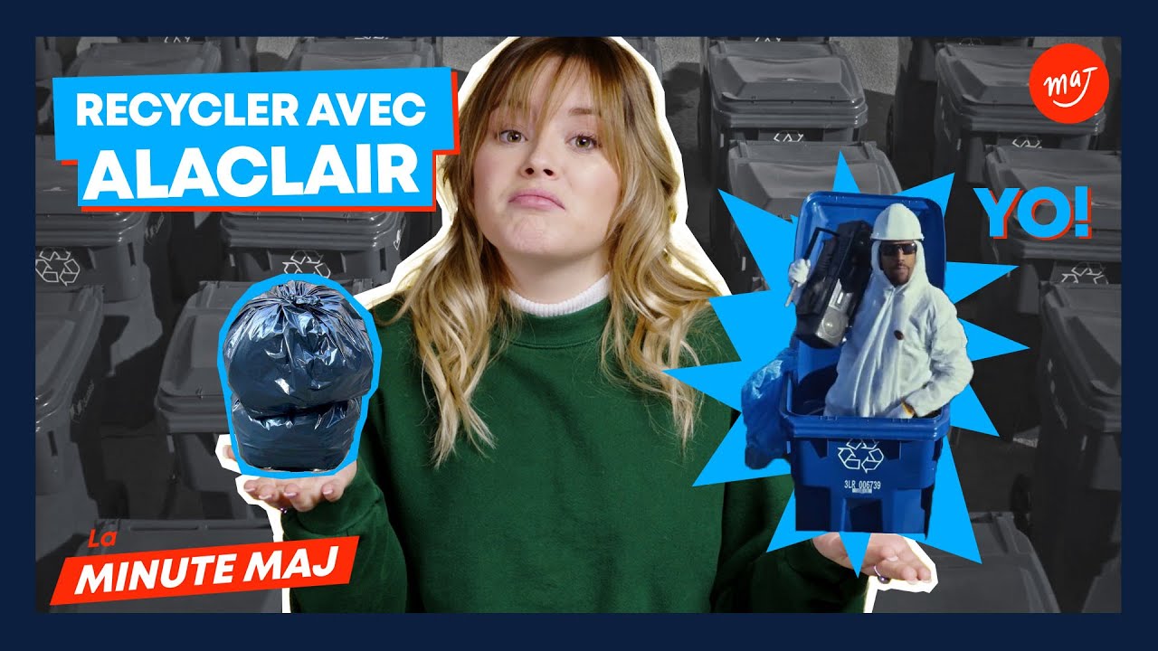 Recycler avec Alaclair Ensemble | Mets du respect dans ton bac | MAJ ...