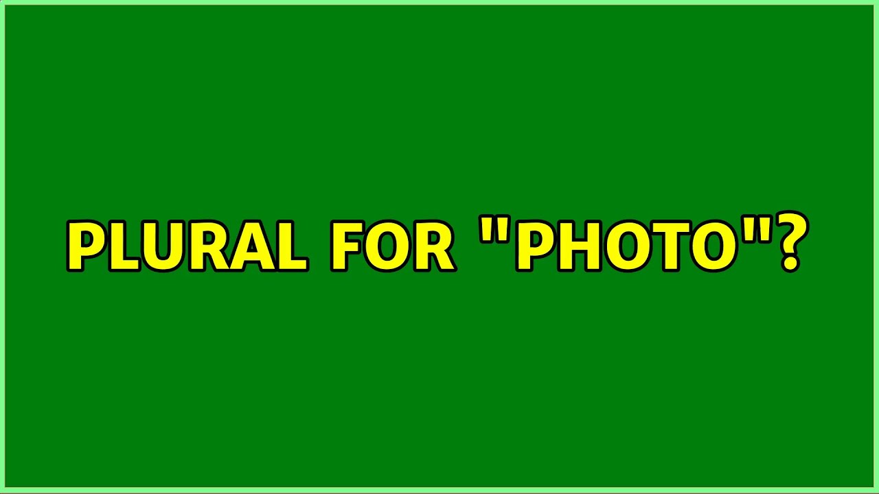Plural for "photo"? - YouTube