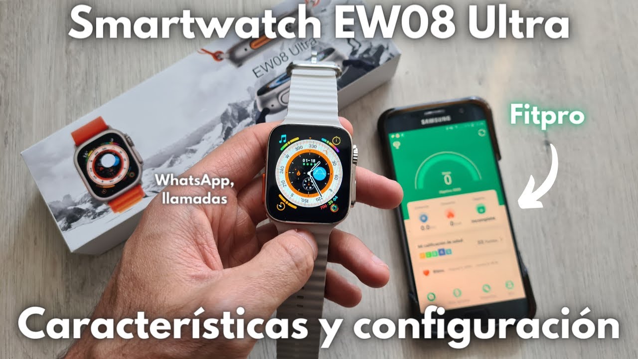 Smartwatch EW08 Ultra 👉 Características, Funciones y Configuración COMPLETA | Fitpro - YouTube