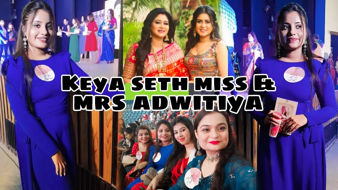 Keya Seth Miss & Mrs Adwitiya 2023 Audition at Barrackpore vlog ️ Good😀 ...