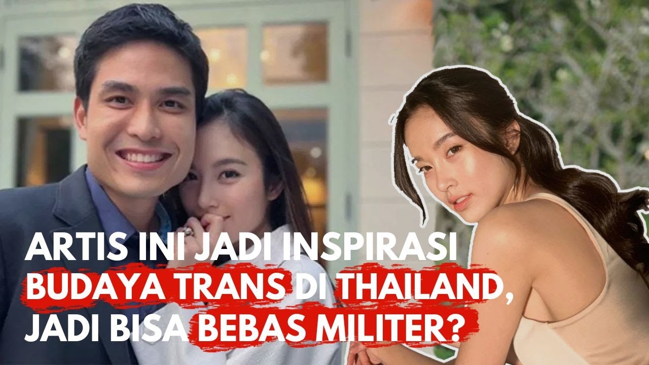 ARTIS CANTIK THAILAND YANG REVOLUSIONER UNTUK MEMAJUKAN BUDAYA TRANSGENDER | #Socialissue Ep. 21 ...