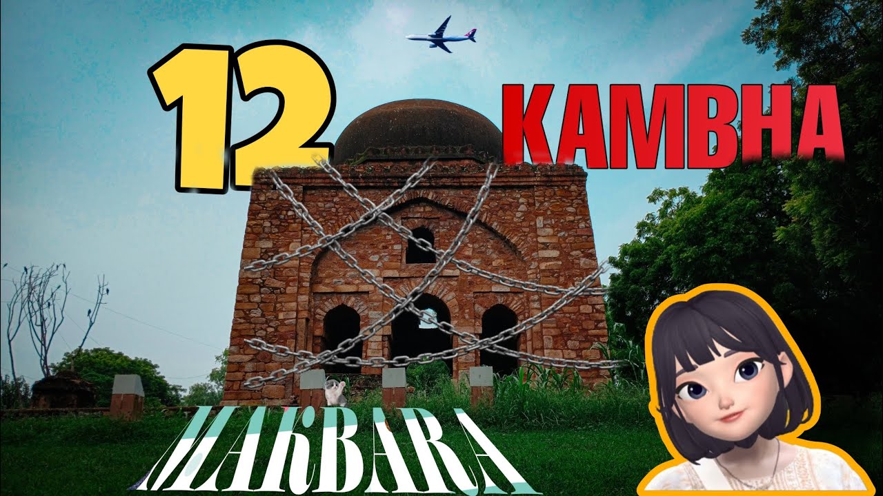 12 Kambha Hauz khas makbara || Elder Simran Vlog hindi || new Delhi ...