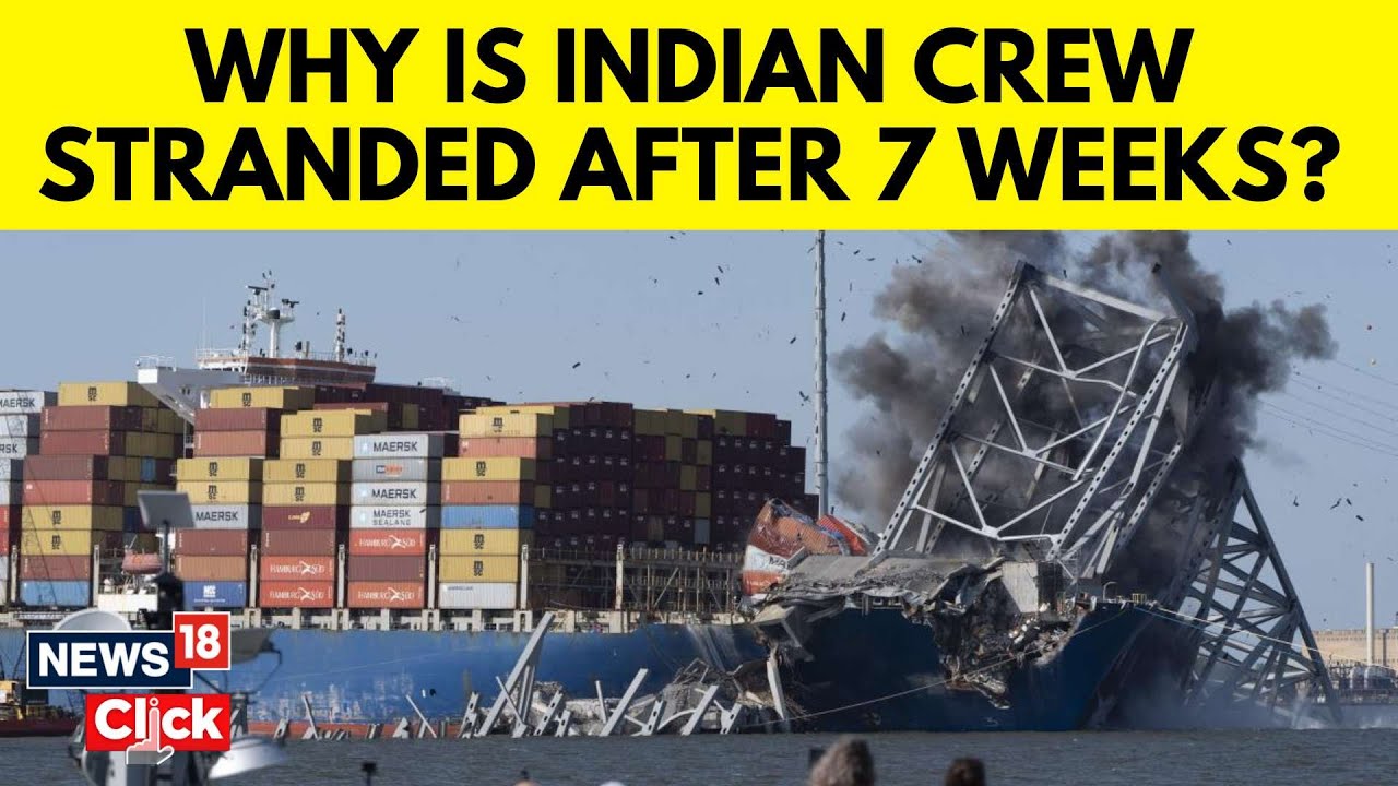 Baltimore Bridge Collapse | Indian Crew Trapped On A Ship In Baltimore ...