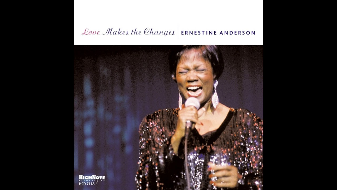 Ernestine Anderson - Love Makes the Changes - YouTube