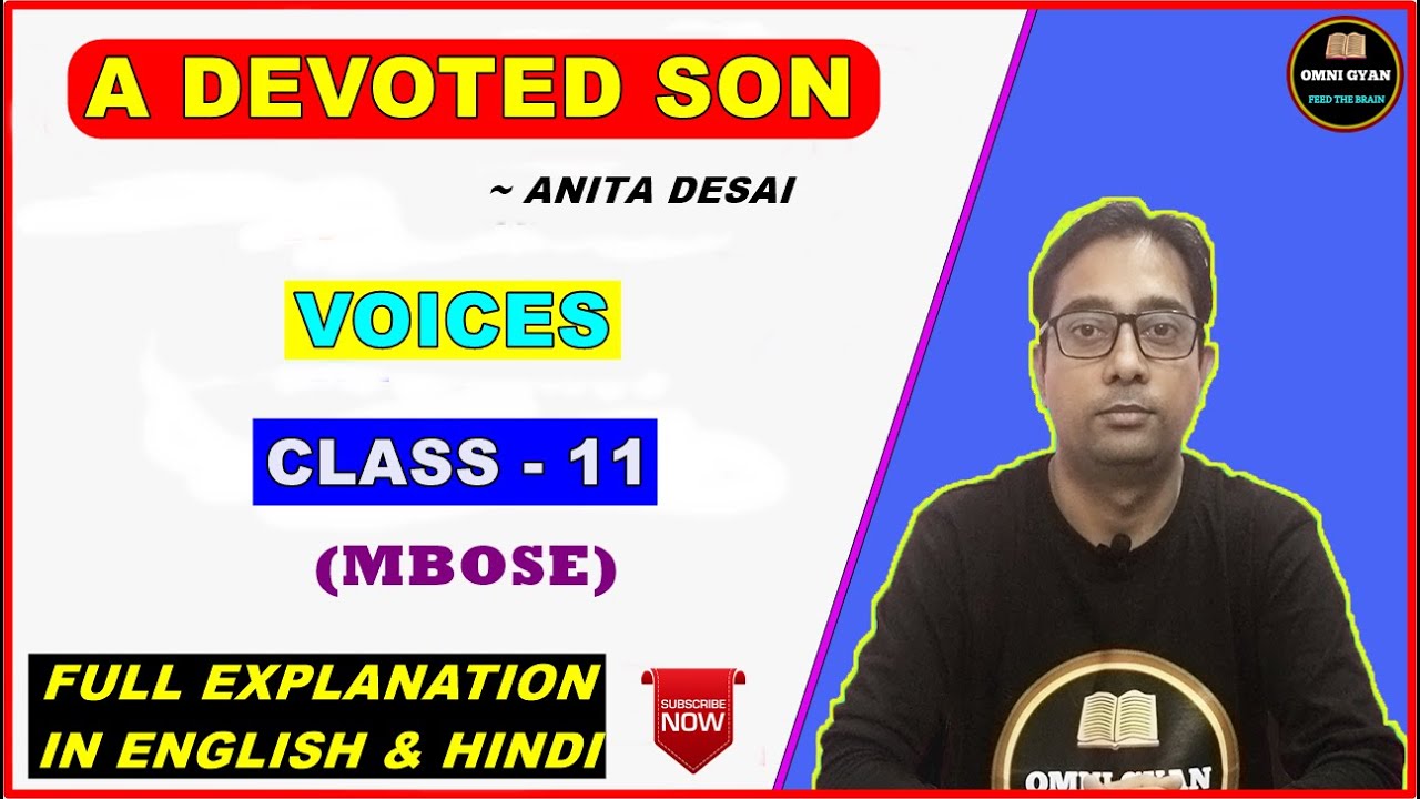 A Devoted Son By Anita Desai || Full Explanation || Voices || Class-11 ...