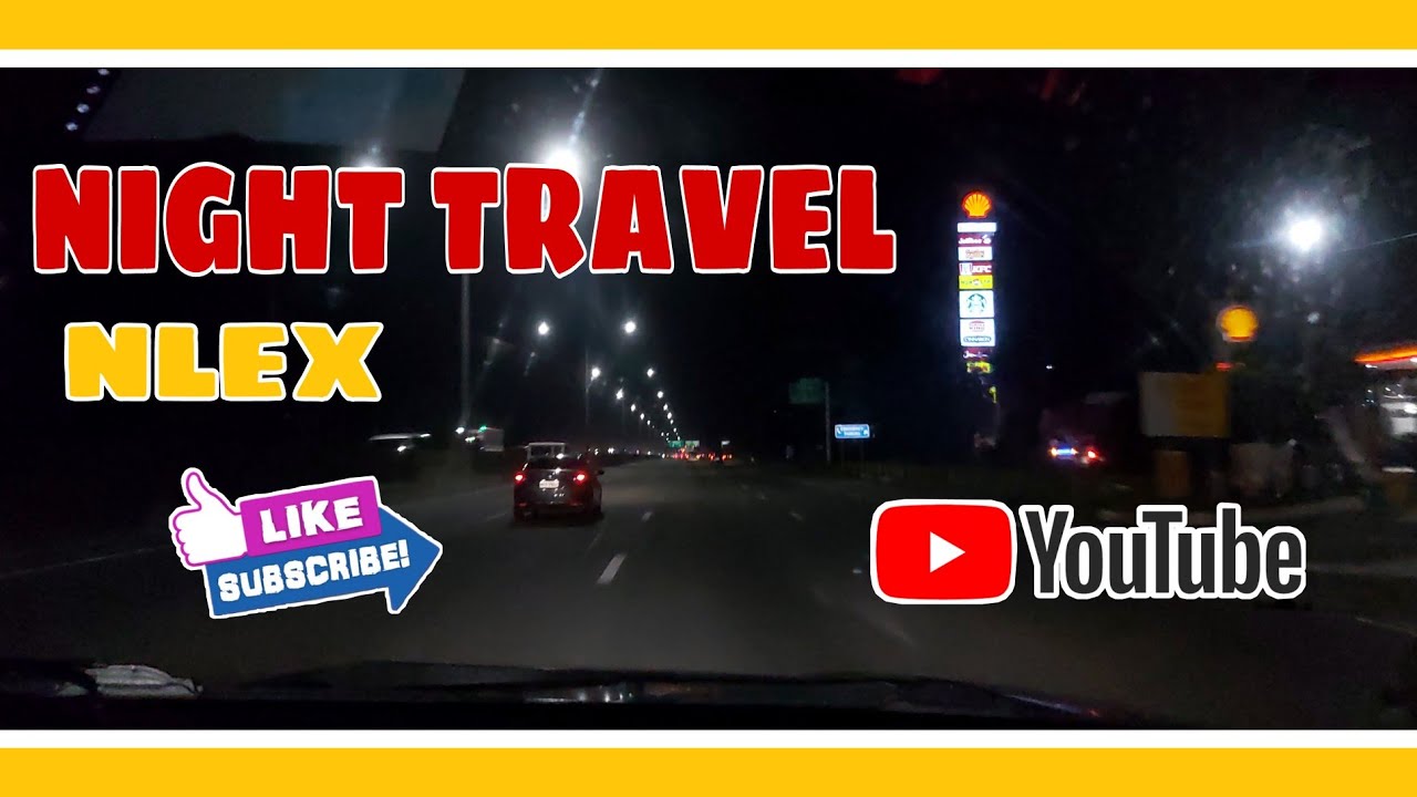 NIGHT TRAVEL PASSING NLEX #NORTH LUZON EXPRESSWAY #NLEX AT NIGHT - YouTube