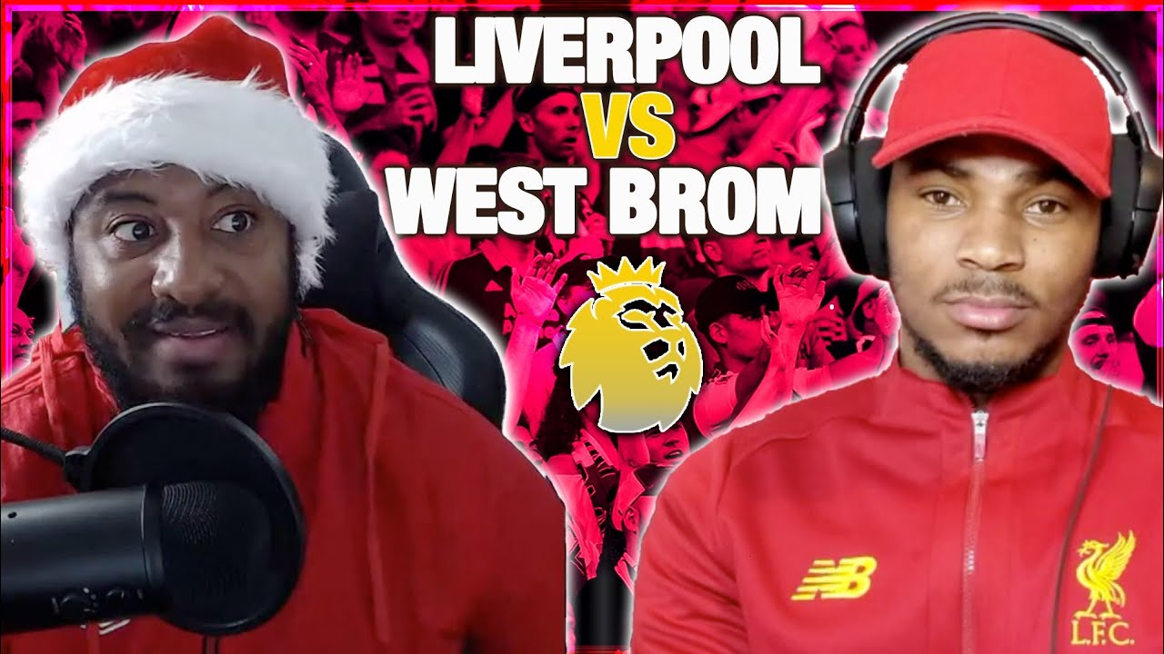 Should We Expect Another Beatdown?! | Liverpool vs West Bromich Albion ...