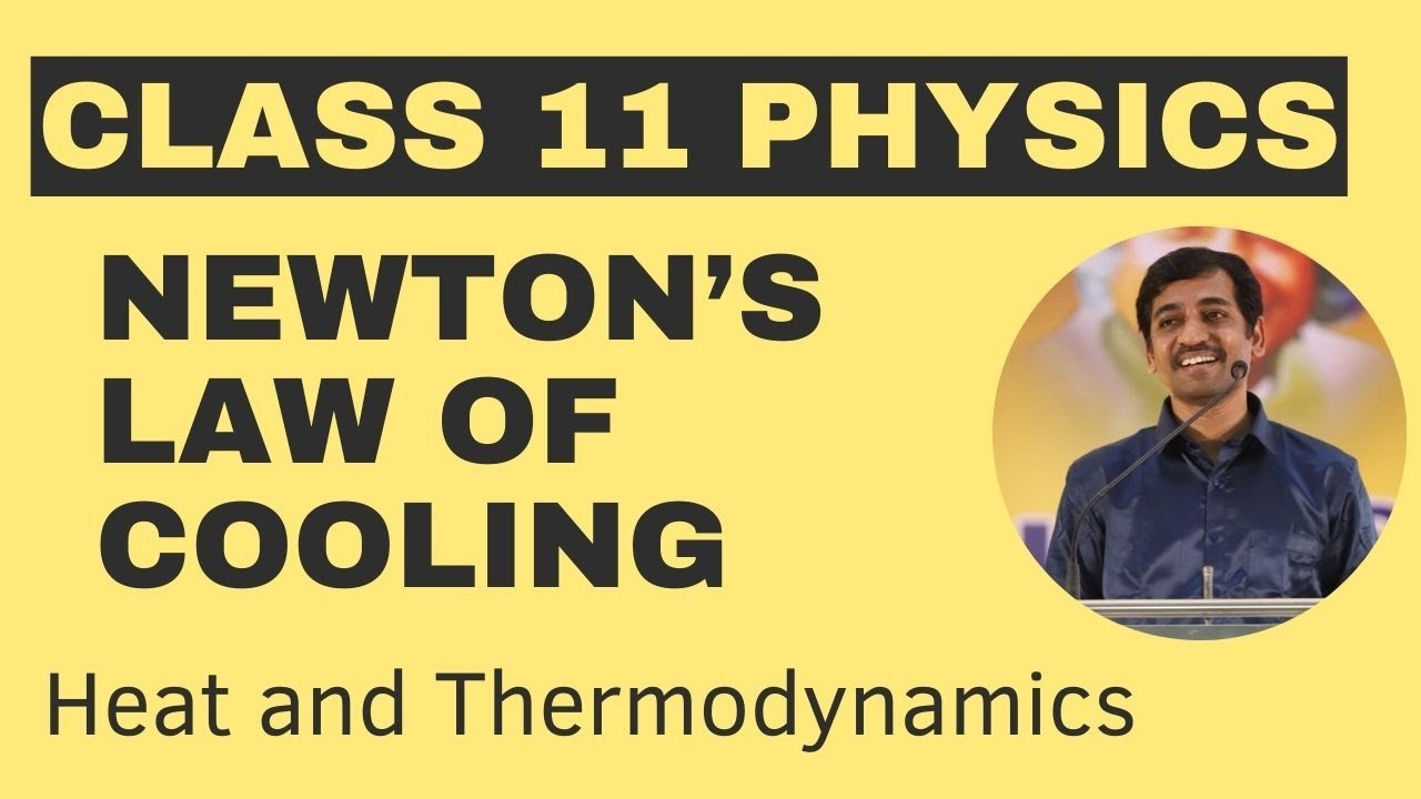 Newton’s law of cooling | Class 11 Physics - YouTube