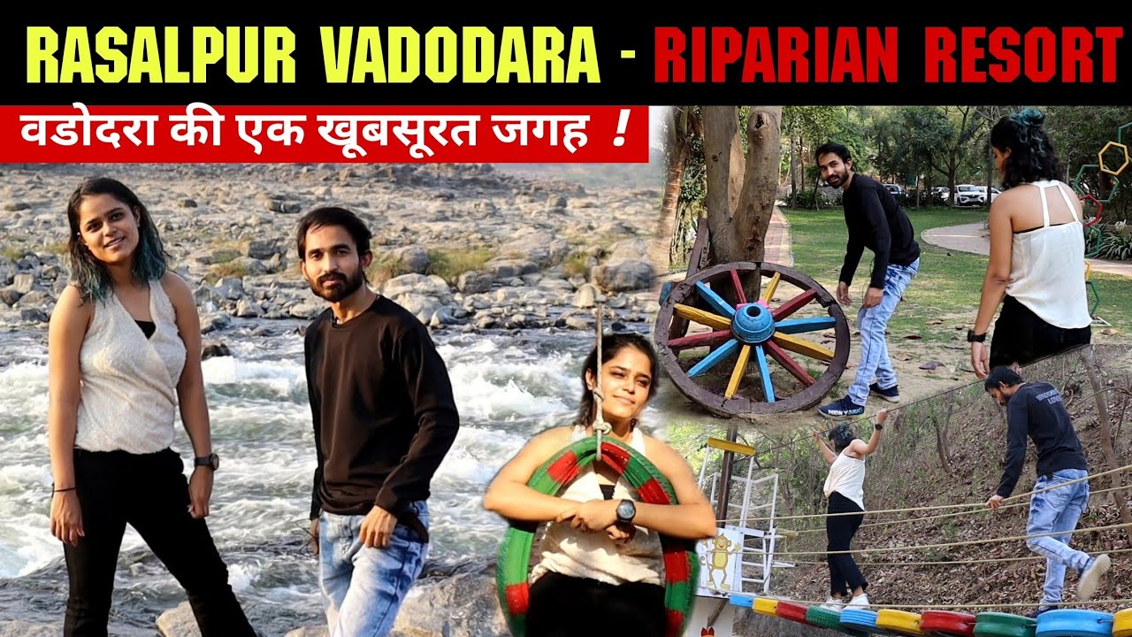 Rasalpur Vadodara | Riparian Resort Vadodara | Rasalpur Resort | With ...