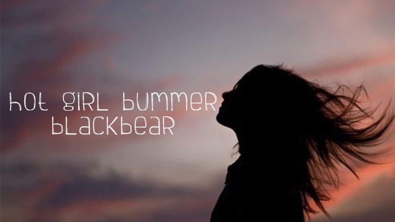 blackbear - hot girl bummer | Lyrics - YouTube