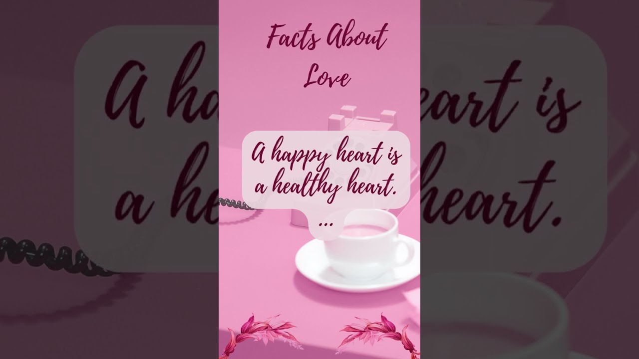35 Facts About Love That Will Make Your Heart Smile Shorts Short