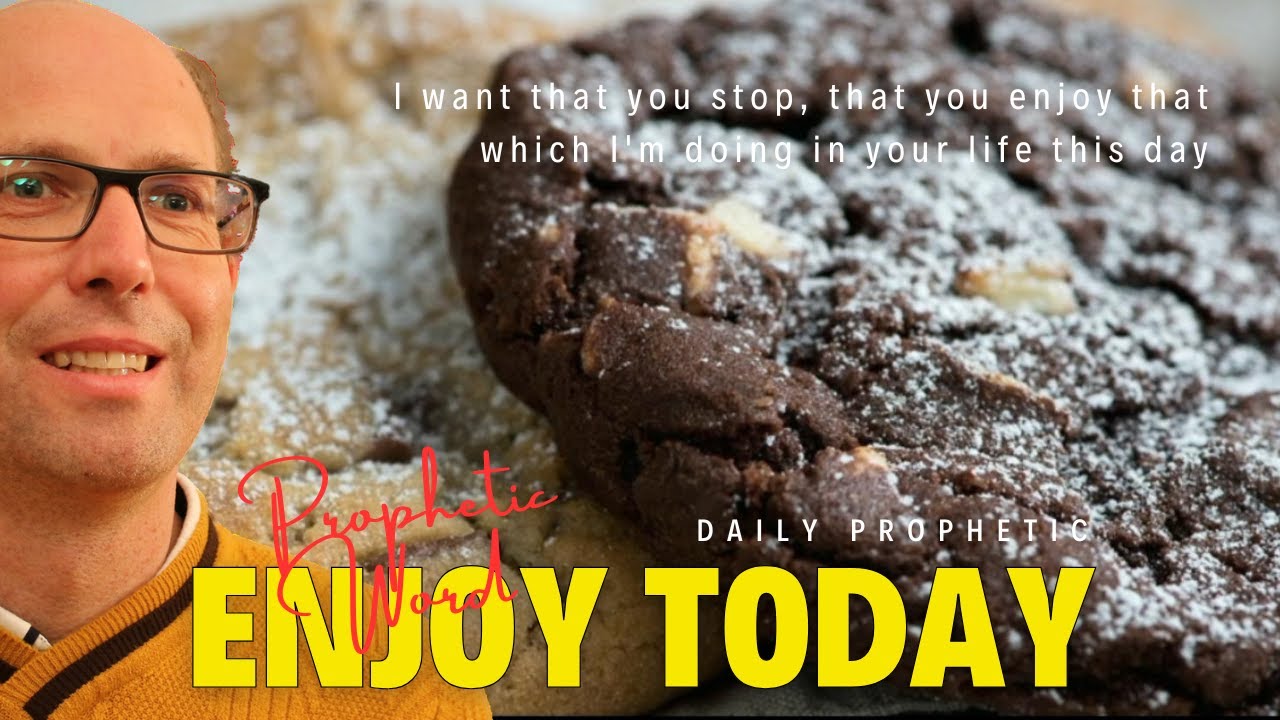 I want that you stop, that you enjoy that which I'm doing in your life ...