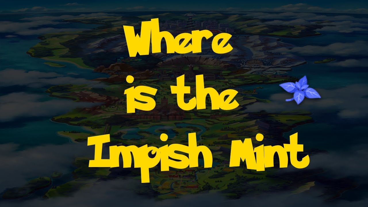Where Is: The Impish Mint (Pokemon Sword & Shield) - YouTube