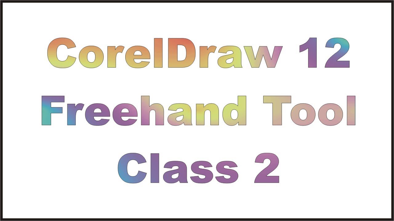 CorelDraw 12 - Freehand tool - Class 2 | Lunar Computer College - YouTube