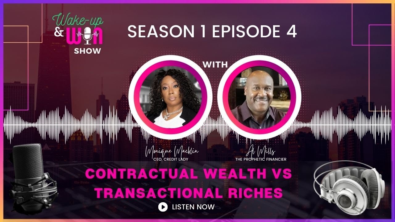 Season 1 Episode 4 Contractual Wealth vs Transactional Riches - YouTube